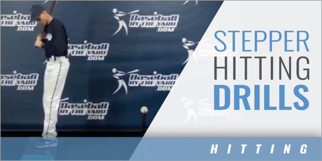 Using a Stepper for Hitting Drills – Baseball By The Yard – Coaches Insider