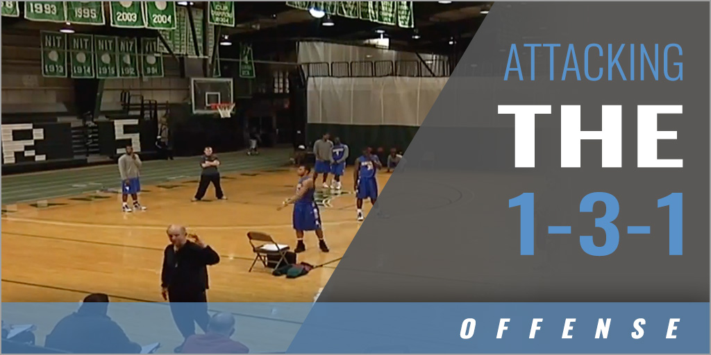 Attacking The 1-3-1 Zone with Dave Odom – Coaches Insider