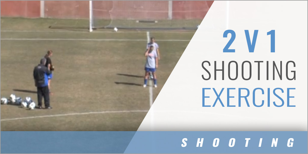 Shooting Exercise – 2 v 1 – Alan Kirkup – Univ. of FL [VIDEO] – Coaches ...