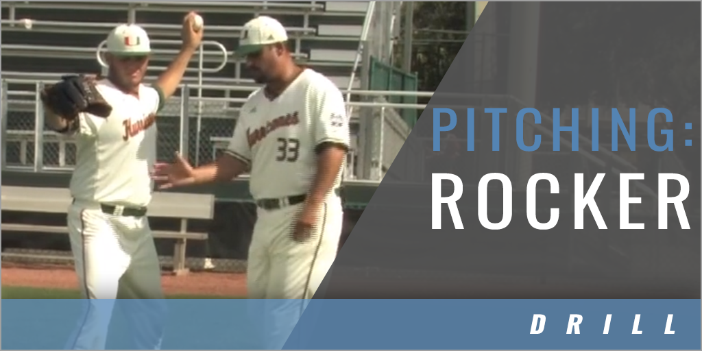 Pitching – Rocker Drill – J.D. Arteaga – University of Miami [VIDEO ...