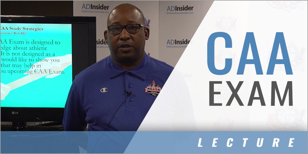 How to Prepare for the CAA Exam with Bob Hill – NCADA – Coaches Insider