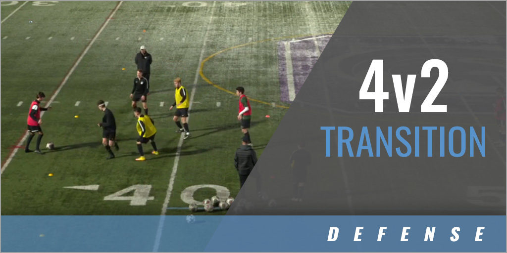 Defense: 4v2 Transition with Alan Yost – Kings Hammer FC – Coaches Insider