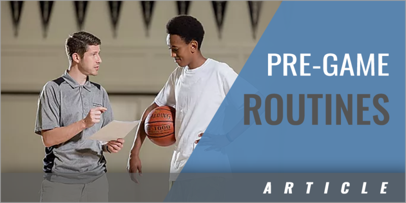 Pre-Game Routines: PREP – Coaches Insider