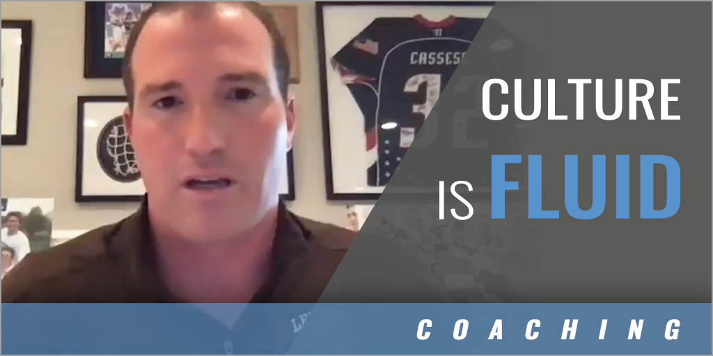 Culture Is Fluid with Kevin Cassese – Lehigh Univ. – Coaches Insider