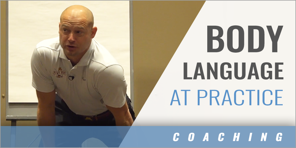 Body Language at Practice with PJ Fleck – Univ. of Minnesota – Coaches ...