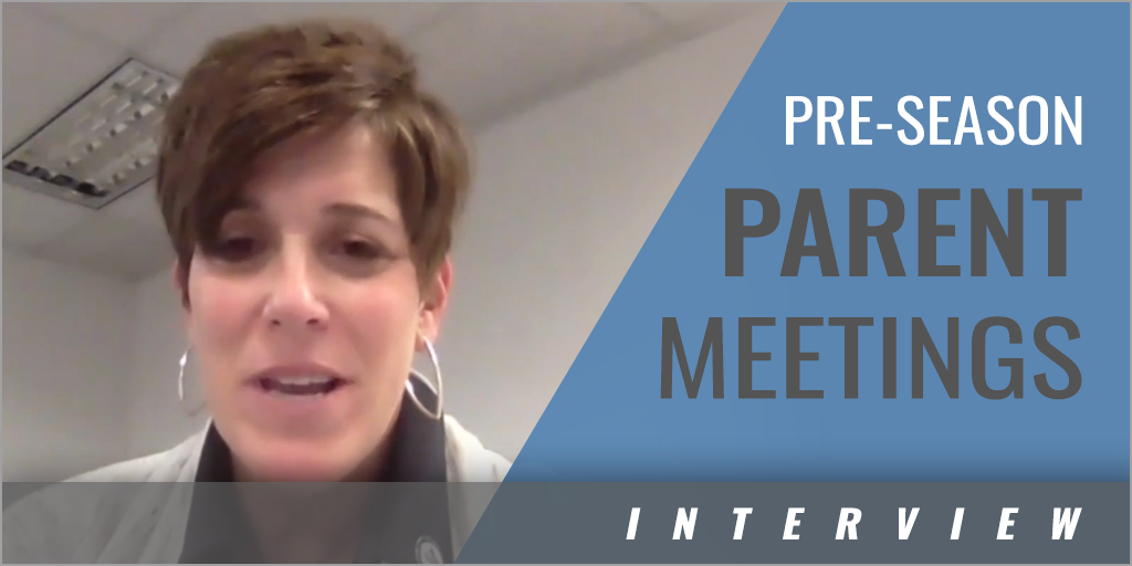 Pre-Season Parent Meetings with Stacey Segal – Dallas ISD – Coaches Insider