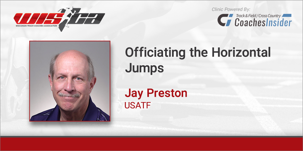 Officiating the Horizontal Jumps with Jay Preston – USATF – Coaches Insider