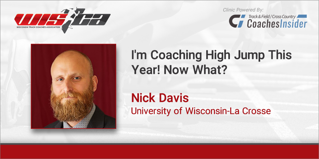 I’m Coaching High Jump This Year! Now What? with Nick Davis – Univ. of Wisconsin-La Crosse ...