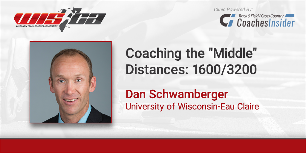 Coaching the “Middle” Distances: 1600/3200 with Dan Schwamberger – Univ ...