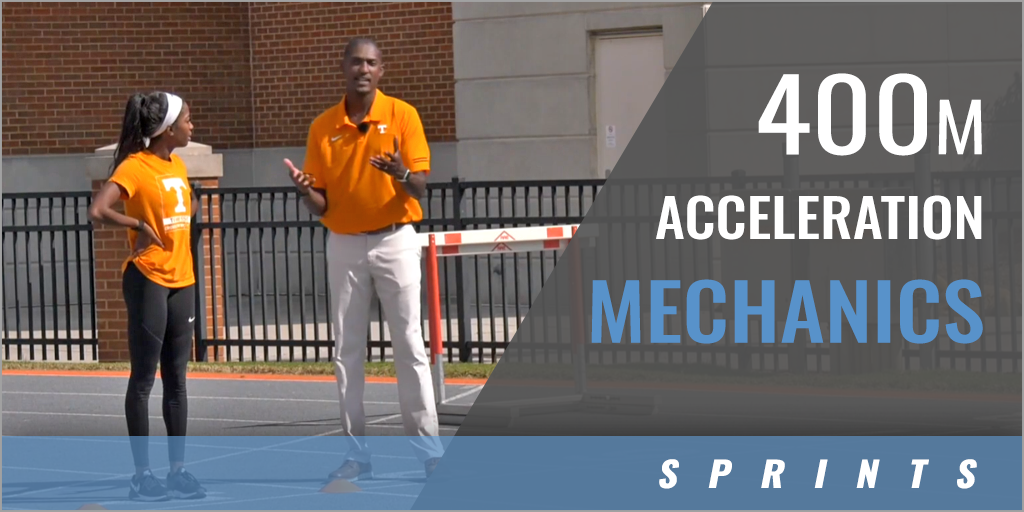 400m Acceleration Mechanics with David Neville – Univ. of Tennessee ...