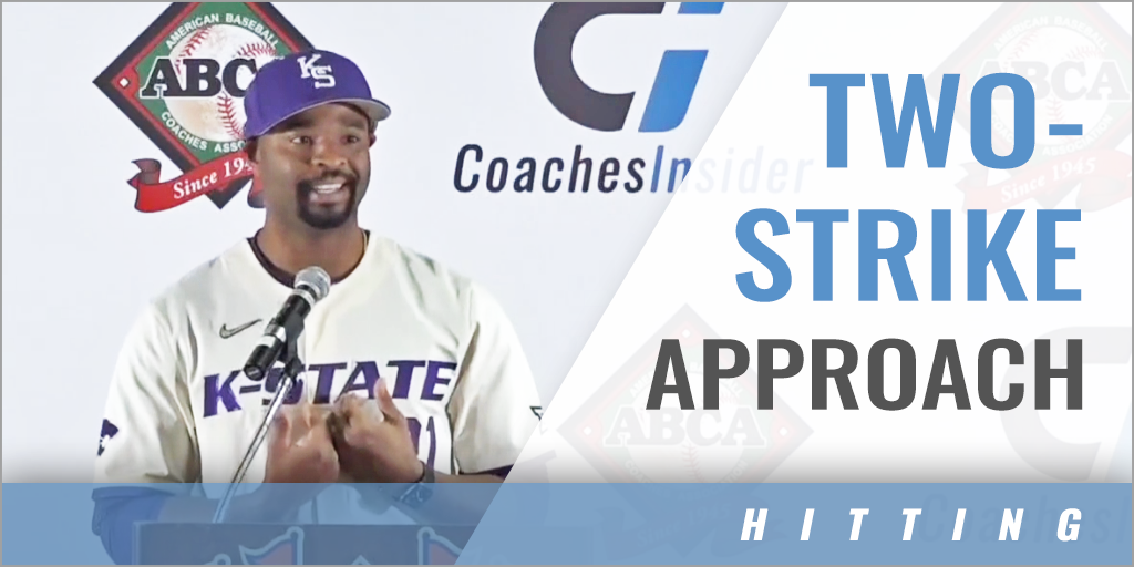 Hitter’s Two-Strike Approach with Austin Wates – Kansas State Univ ...
