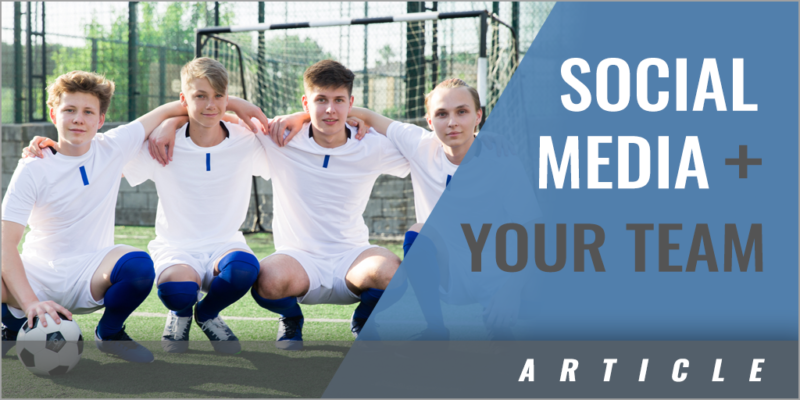 Ways on How to Use Social Media for Your Soccer Team – Coaches Insider
